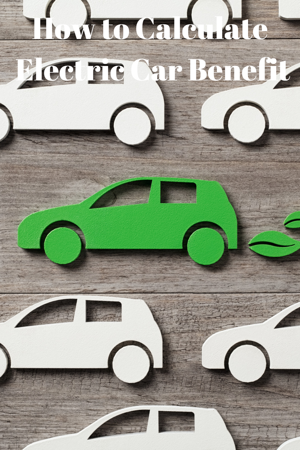 How to Calculate Electric Car Benefit - EV CAR ZONE